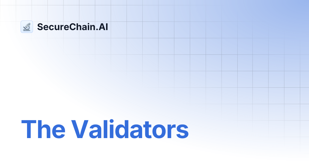 The Validators | SecureChain.AI